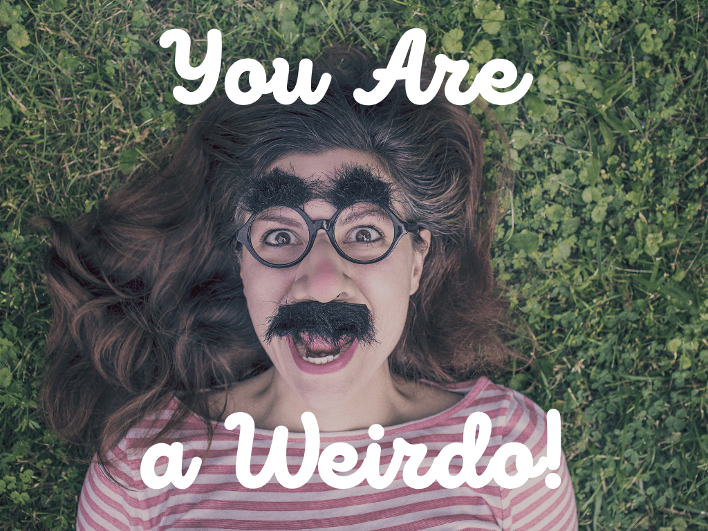 You Are a Weirdo | Portland Metropolitan Association of Realtors®